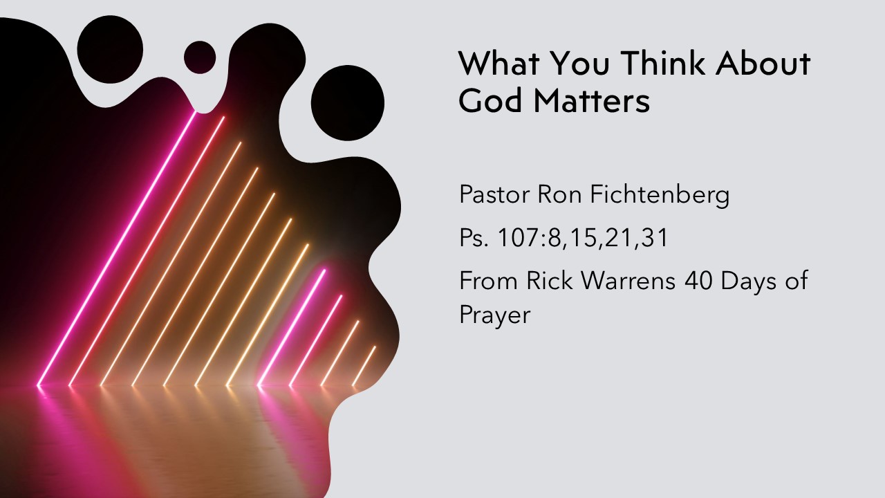 What You Think About God Matters! – First Church of God South Venice