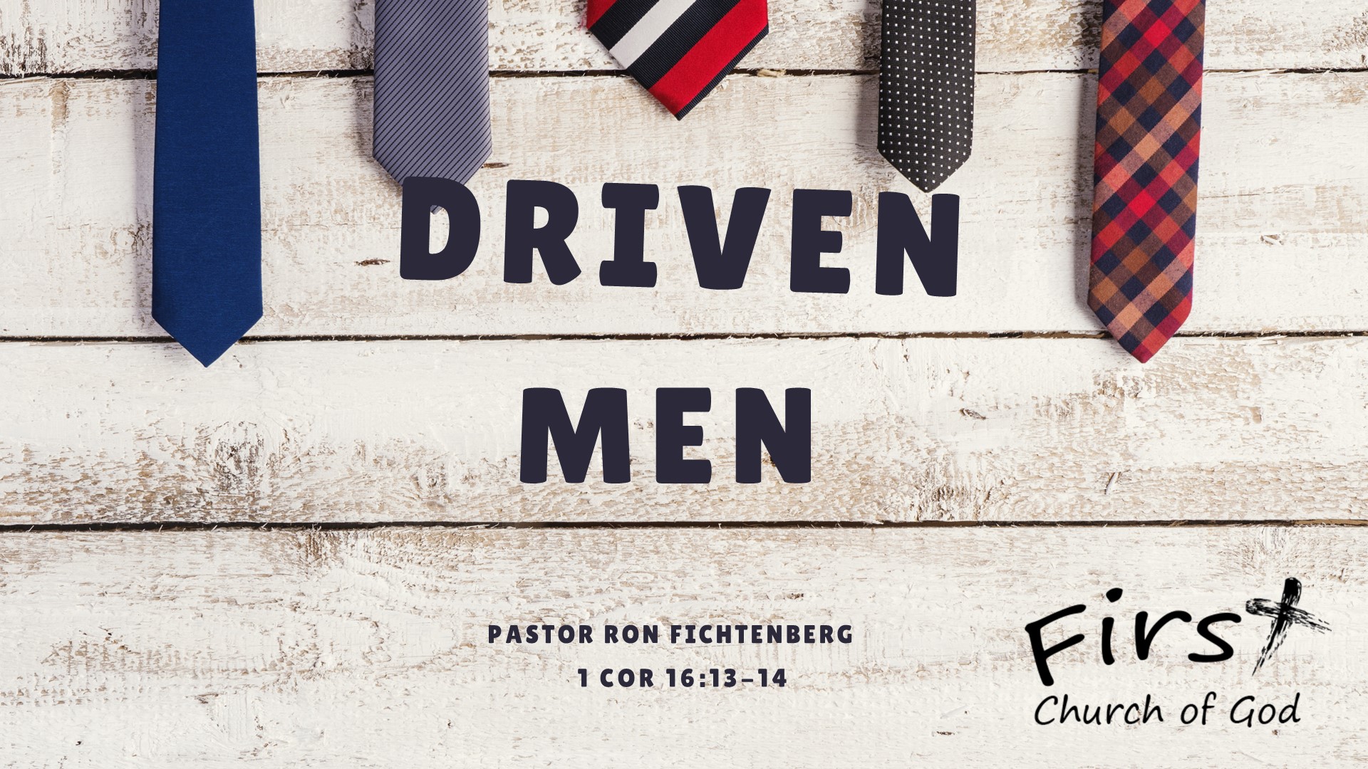 Driven Men – First Church of God South Venice