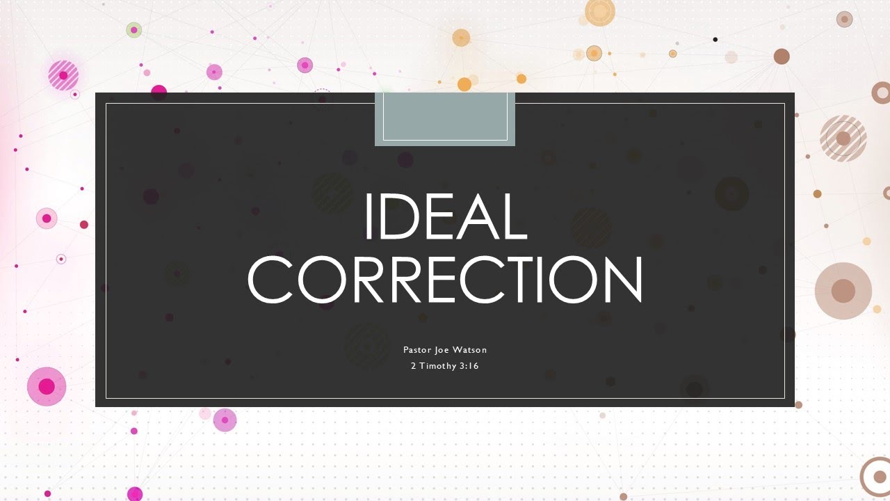 IDEAL Correction - First Church of God South Venice
